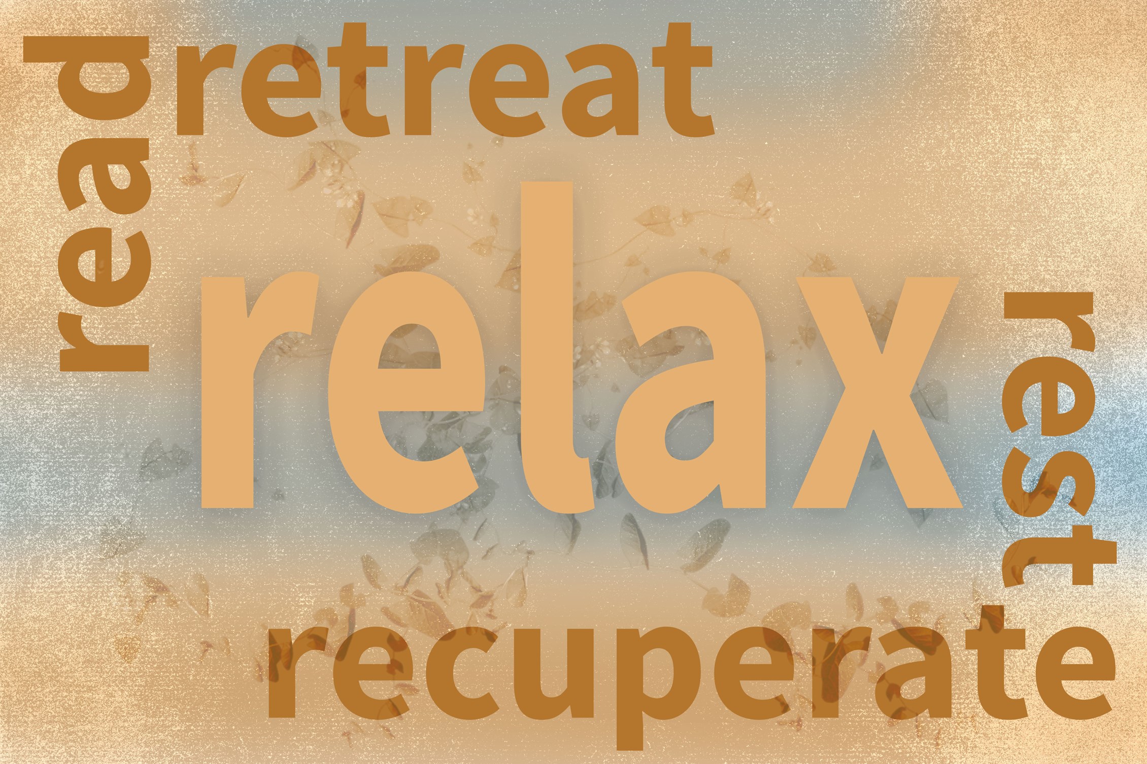Read, rest, retreat, relax, recuperate